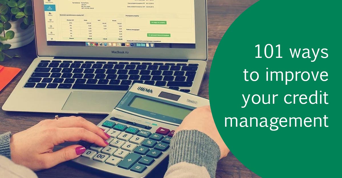 101 ways to improve your credit management | Blog