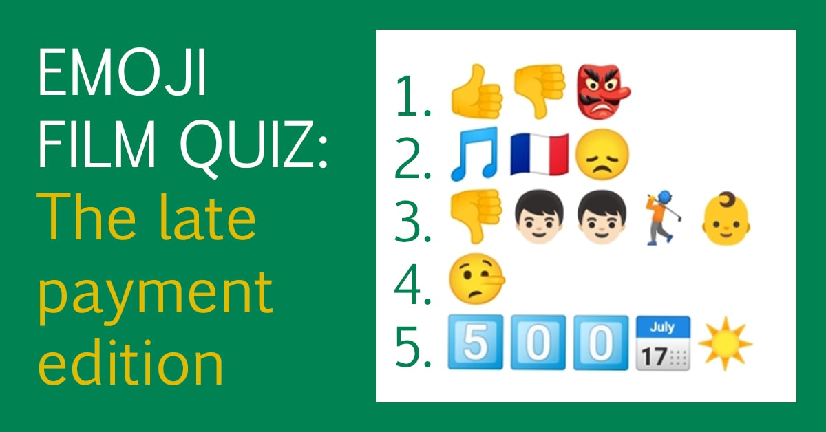 Emoji film quiz: Late payment edition - Blog